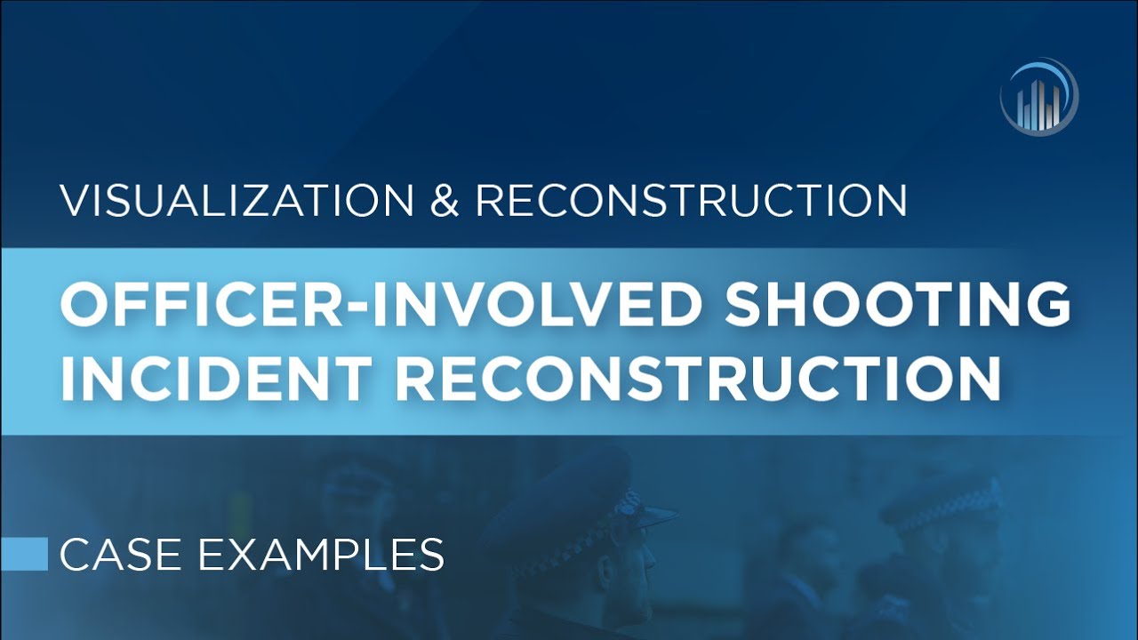 Visualization: Officer-Involved Shooting Incident Reconstruction - YouTube