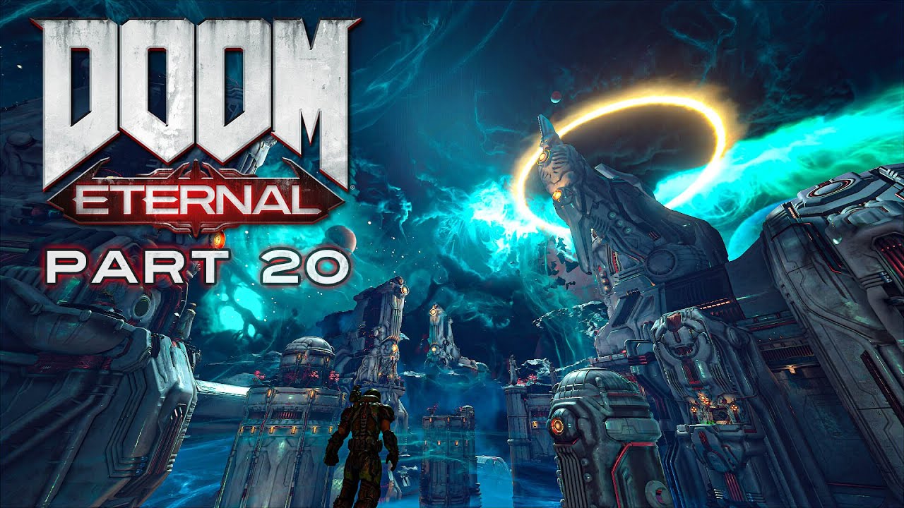 DOOM Eternal - GAMEPLAY WALKTHROUGH - PART 20 - YouTube