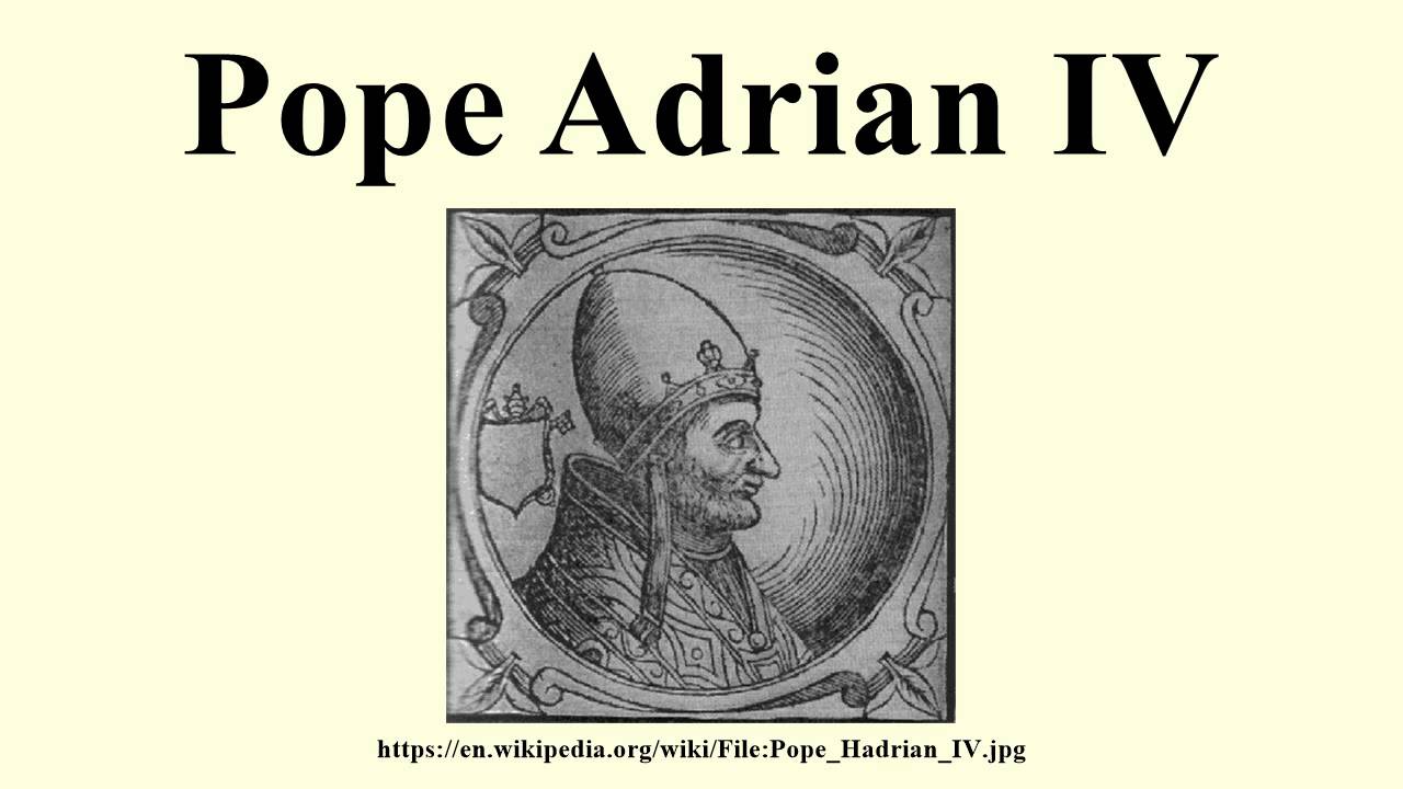 Pope Adrian IV - YouTube