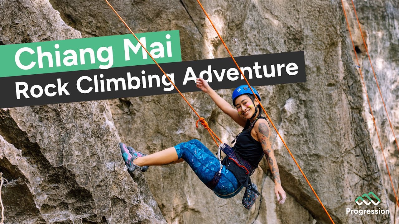 Progression Chiang Mai Rock Climbing Adventure - YouTube