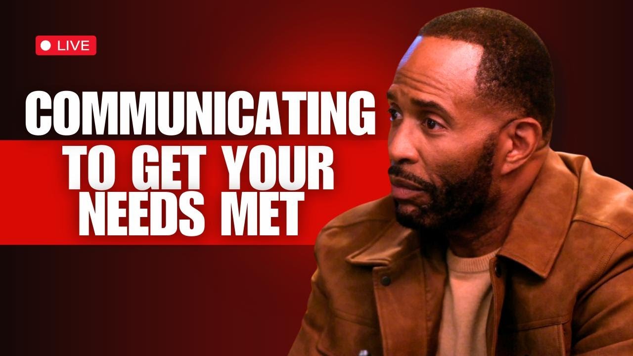 Communicating To Get Your Needs Met - YouTube