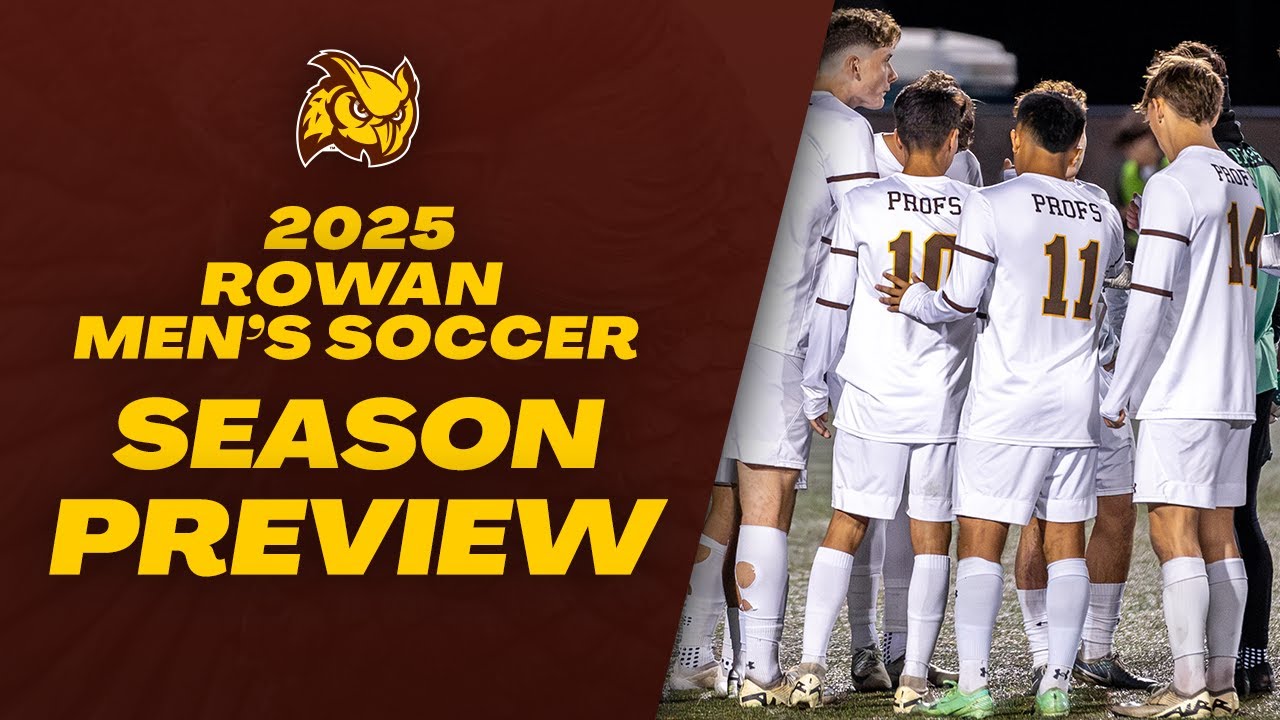 Rowan Men's Soccer Season Preview | August 27, 2025 - YouTube