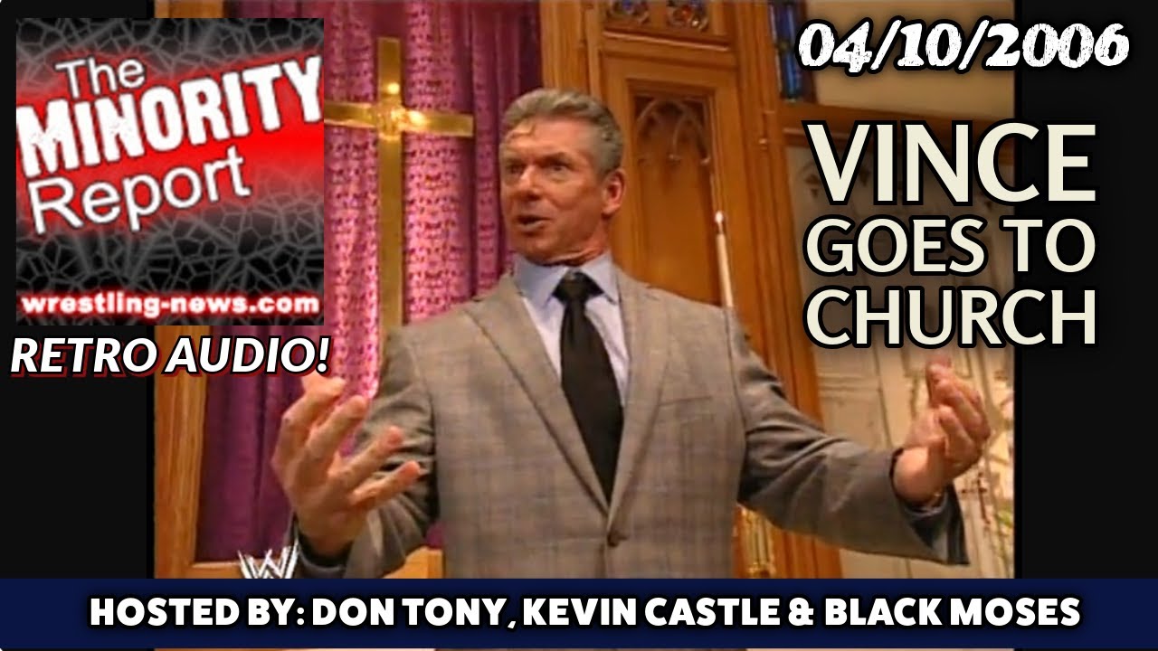 RETRO: Don Tony And Kevin Castle Show 4/10/06 (Vince McMahon Goes To ...