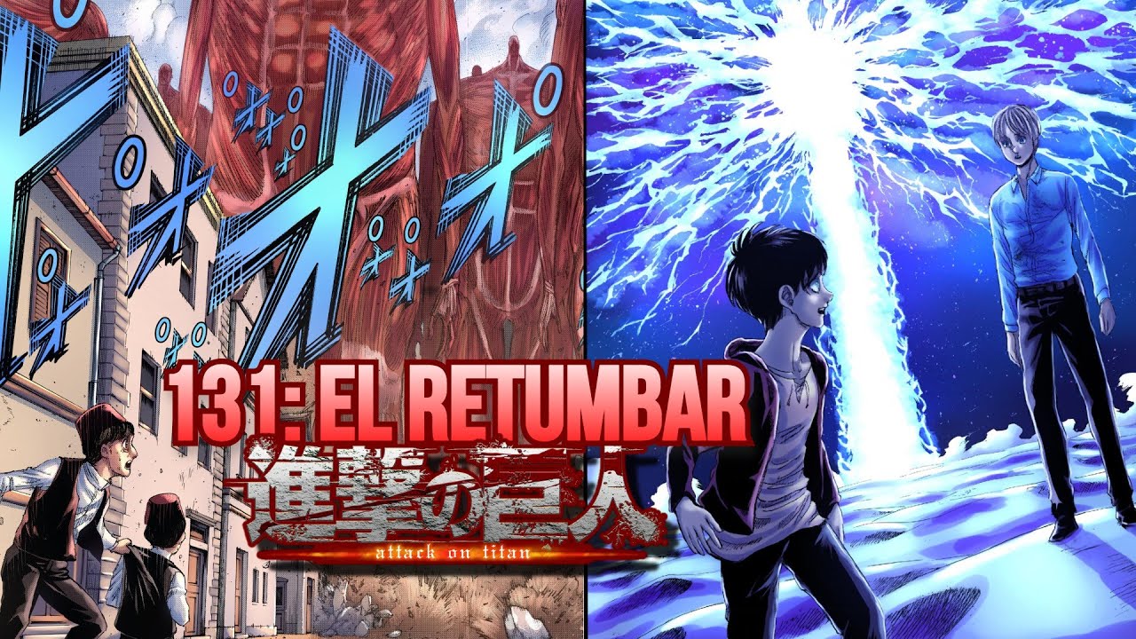 Los secretos del RETUMBAR y el ÚLTIMO Capítulo : Shingeki No Kyojin ...