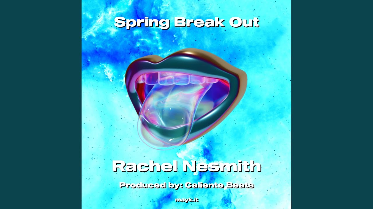Spring Break Out - YouTube