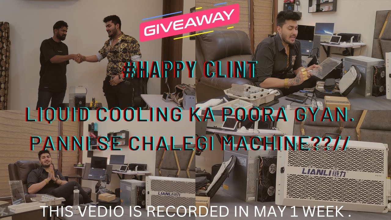 LIQUID ASIC MINER IN INDIA.?// GIVEAWAY, HAPPY CLIENT - YouTube