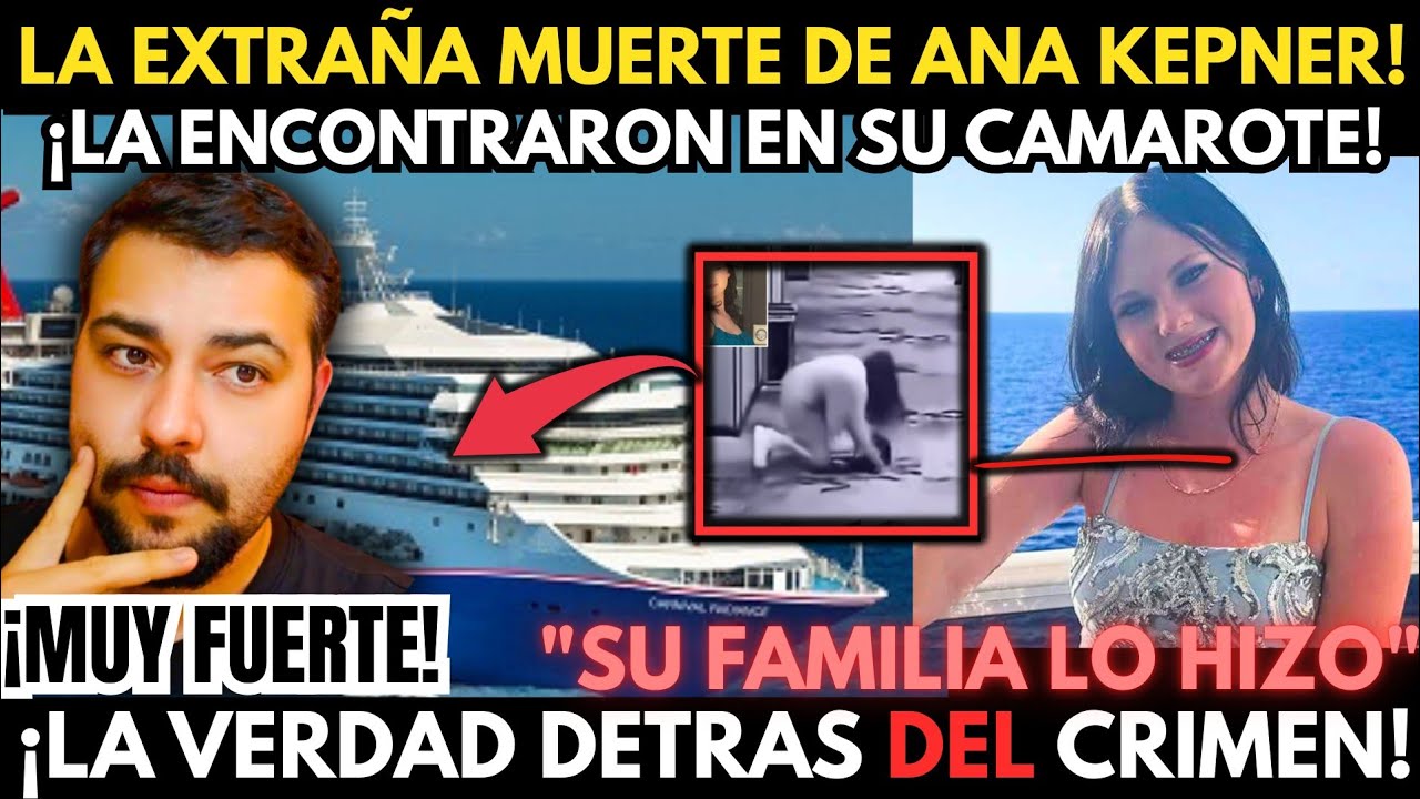 ¡La extraña muerte de ANA KEPNER en el crucero CARNIVAL HORIZON ...
