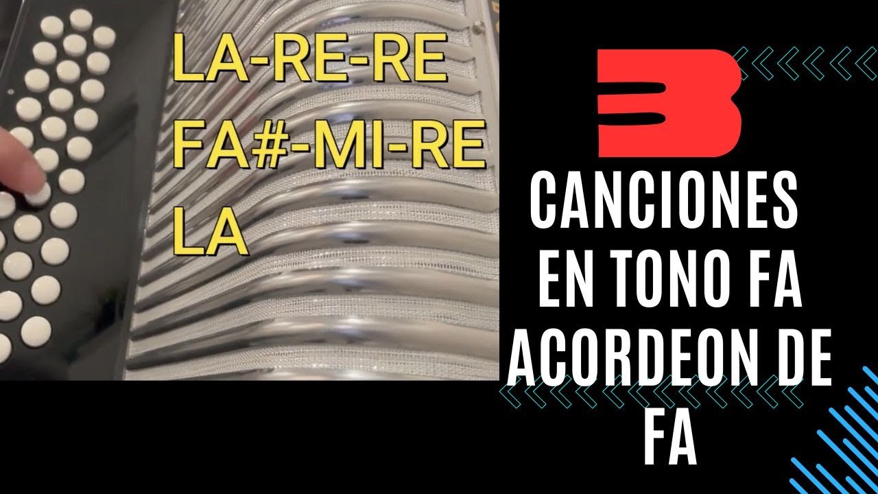 3 CANCIONES EN TONO DE FA EN ACORDEON DE FA - YouTube