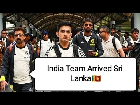 arrived Team india🇮🇳 Sri Lanka #teamIndiaArrivedSriLanka - YouTube