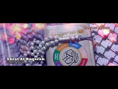 (FULL) Surat Al-Baqarah - Ismail Annuri