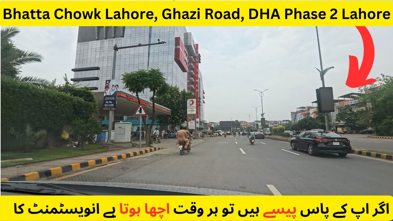 Bhatta Chowk Lahore, Ghazi Road, DHA Phase 2 Lahore | Current ...