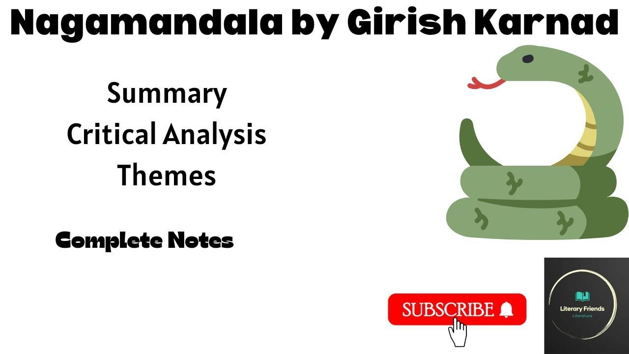 Nagamandala | Nagamandala by Girish Karnad | Nagamandala Summary in ...