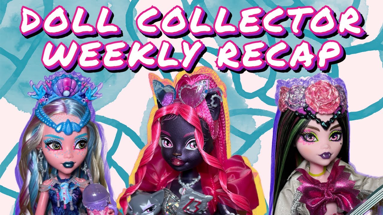 Doll Collector Weekly Recap #2 Ft. MF Draculaura Reroot, Hair Restyles ...