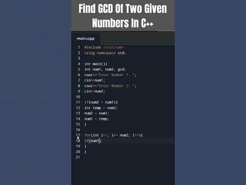 How To Find GCD Of Two Given Numbers In C++ - YouTube