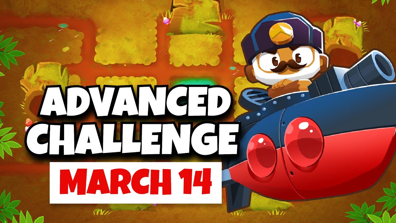 BTD6 Advanced Challenge | Galbatorikss859's Challenge | March 14, 2025 ...