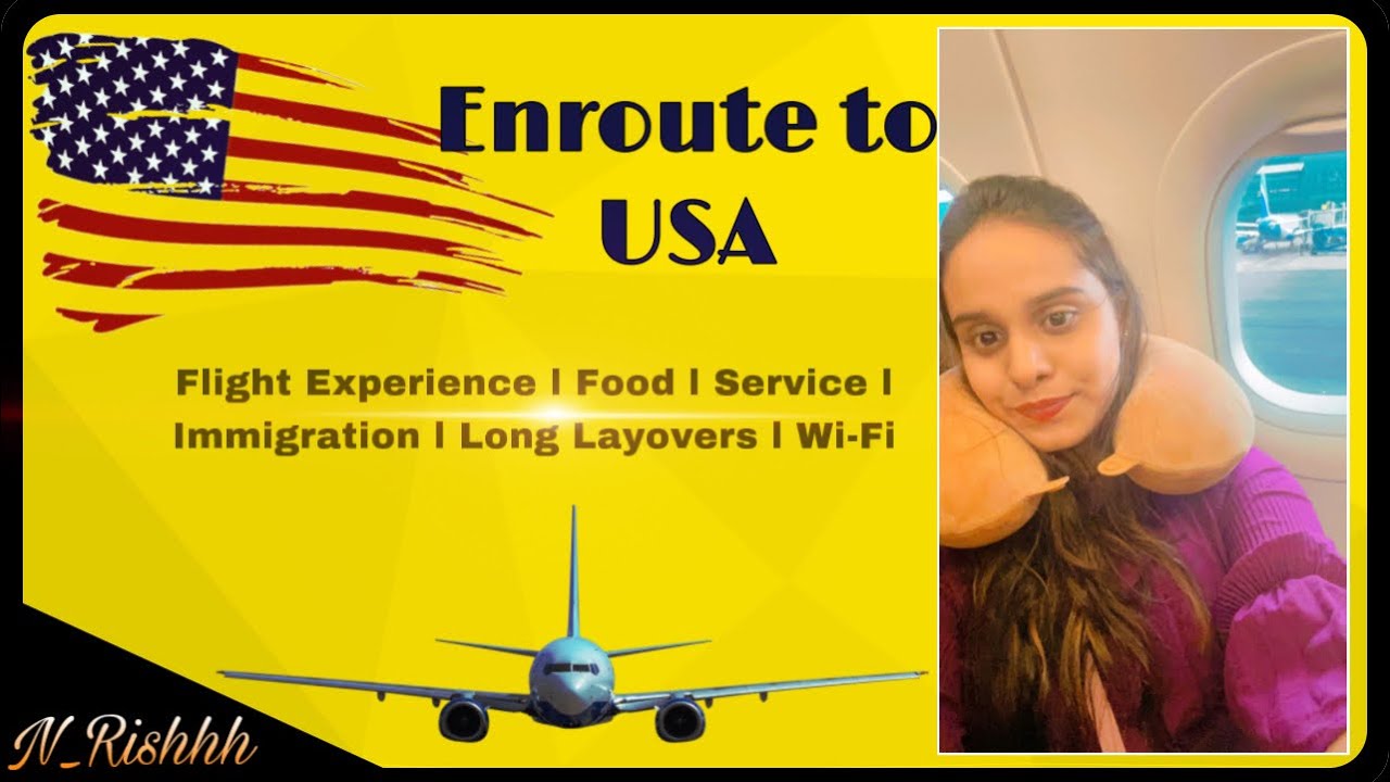 Enroute to USA | Immigration |My Flight Experience | Long Layovers ...