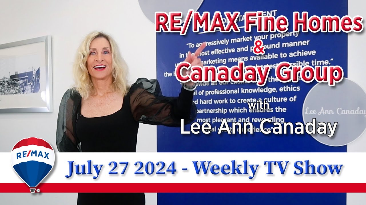 RE/MAX Fine Home & Canaday Group- July 20, 2024 TV Show⛱️🥝🍹 ...