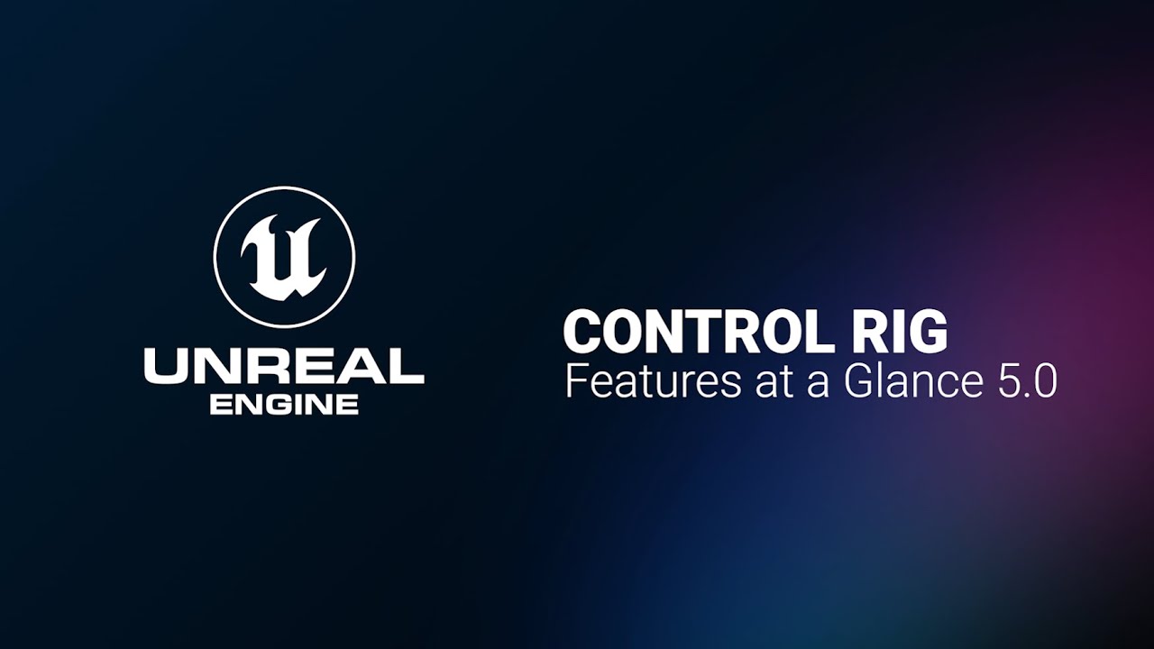 Control Rig Features at a Glance in Unreal 5.0 - YouTube