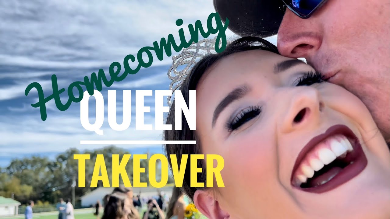 Homecoming Queen Takeover! - YouTube