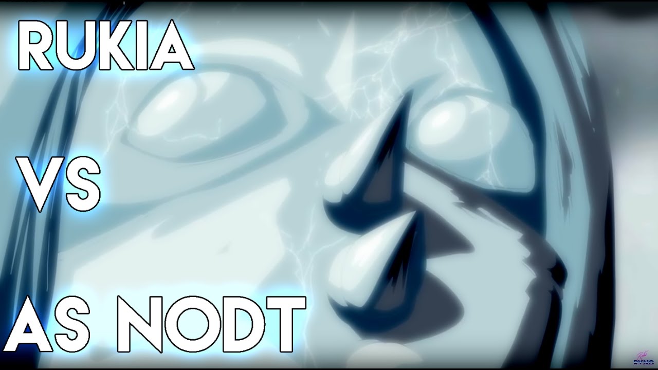 Rukia Vs As Nodt Animated - YouTube