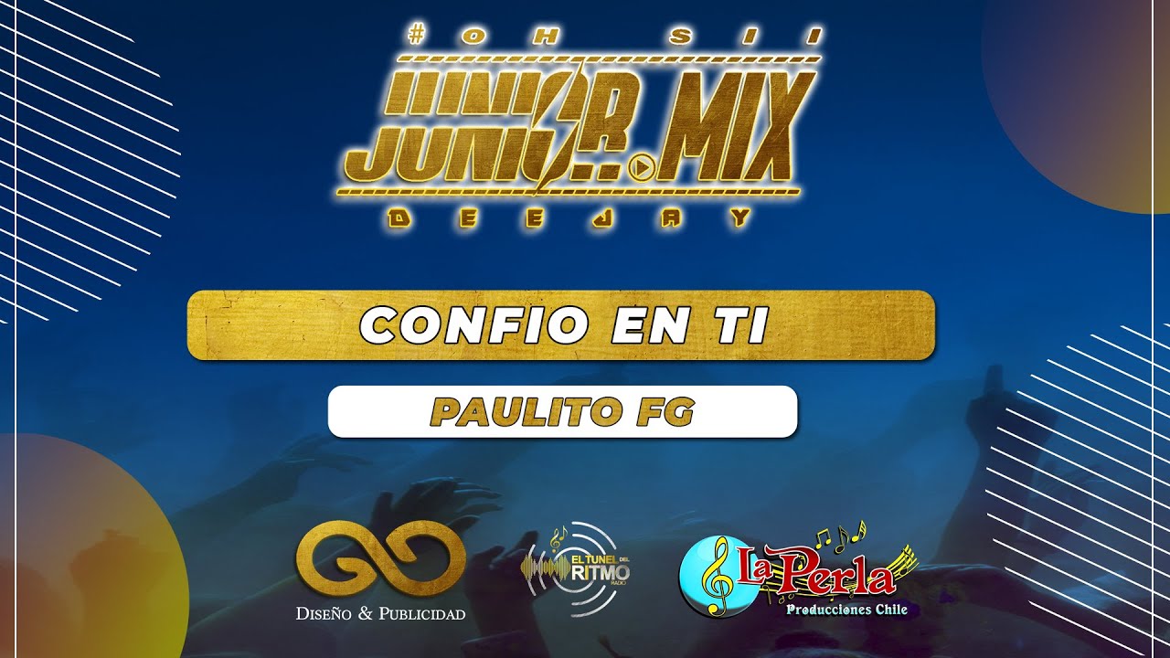 Confio En Ti - Paulito Fg || Junior Dj Mix - YouTube