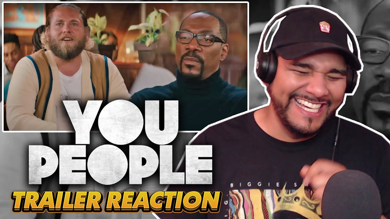 You People (2023) TRAILER REACTION - Jonah Hill , Eddie Murphy - WILL ...