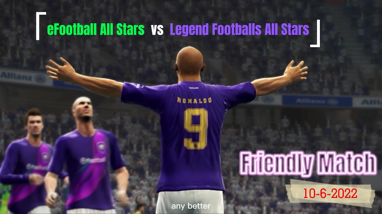 eFootball All Stars vs Legend Football All Stars #Pes2013 Patch 2023 ...