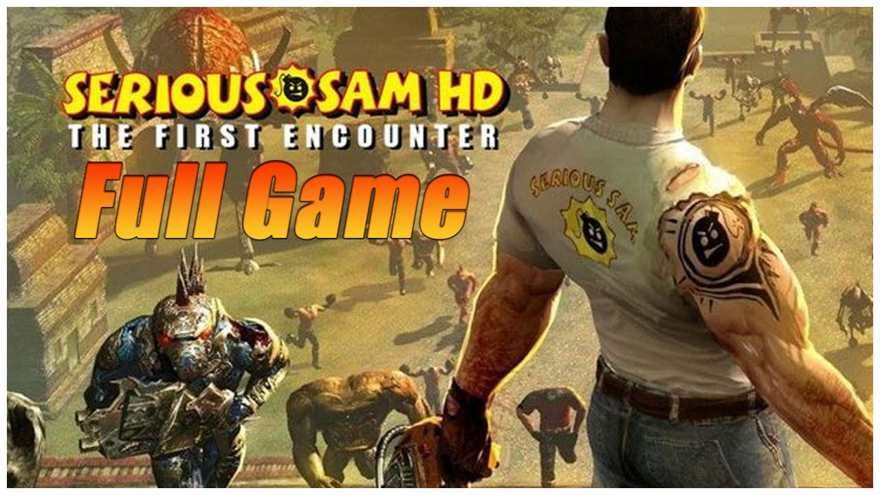 Serious Sam HD: The First Encounter - Full Game Walkthrough Gameplay ...