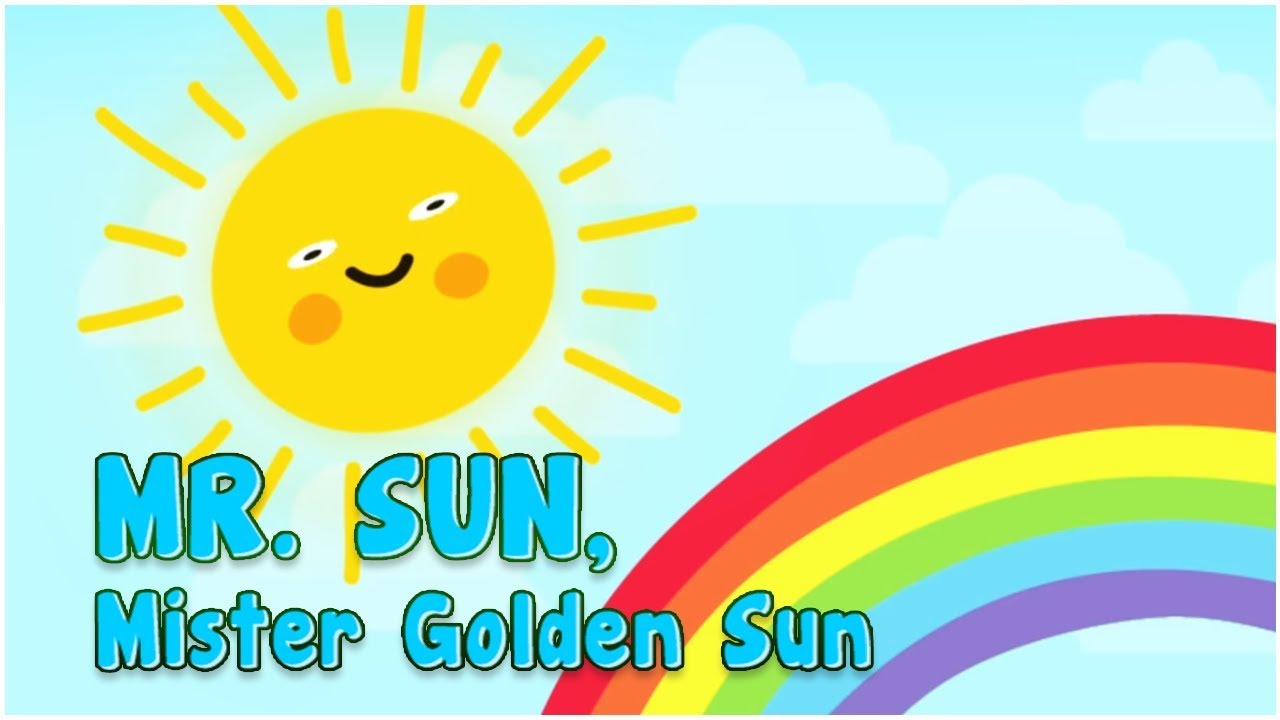 Mr Sun Sun Mister Golden Sun Oh Mr Sun Instrumental Rhymes Cartoons Central Youtube