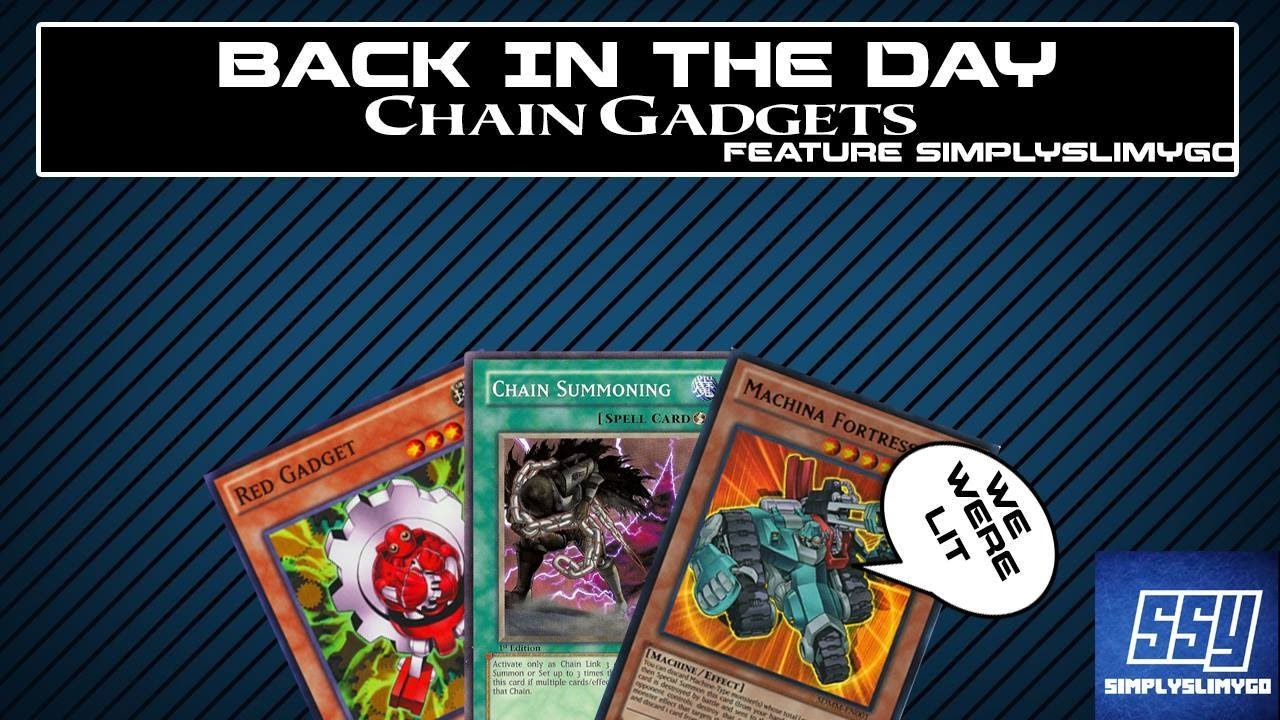 Back in the Day #39 Chain Summoning Gadgets - Featuring SimplySlimYGO ...