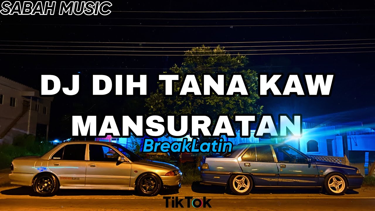 SABAH MUSIC - DJ DIH TANA KAW MASURATAN(BreakLatin) - YouTube