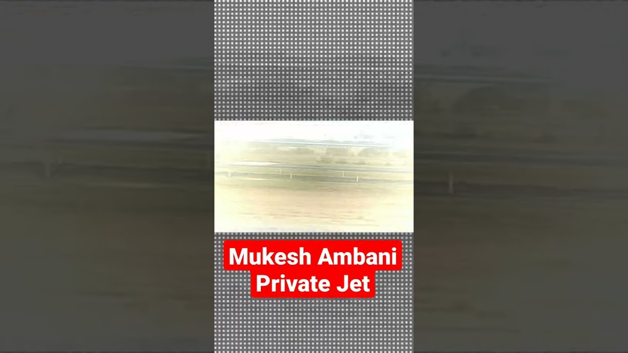 Mukesh Ambani Private Jet Aircraft At Mumbai Airport - YouTube