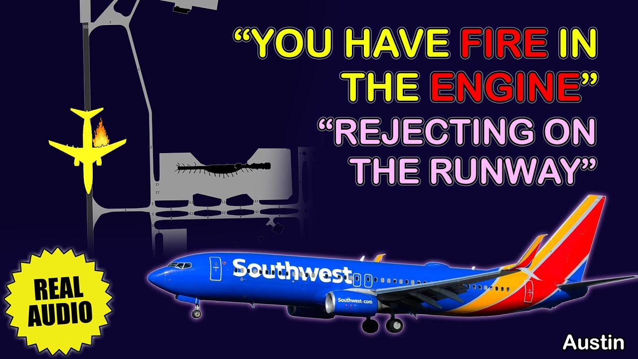 Engine fire. Rejected takeoff. Southwest Boeing 737 has engine fire on ...
