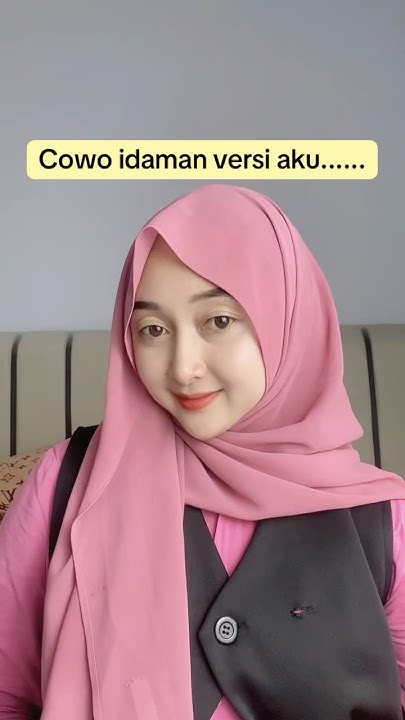Versi kamu gimana?🤭🫶🏻@YouTube #1kcreator #500subs #dakwahanakmuda #pov #fyp #hijabstyle - YouTube