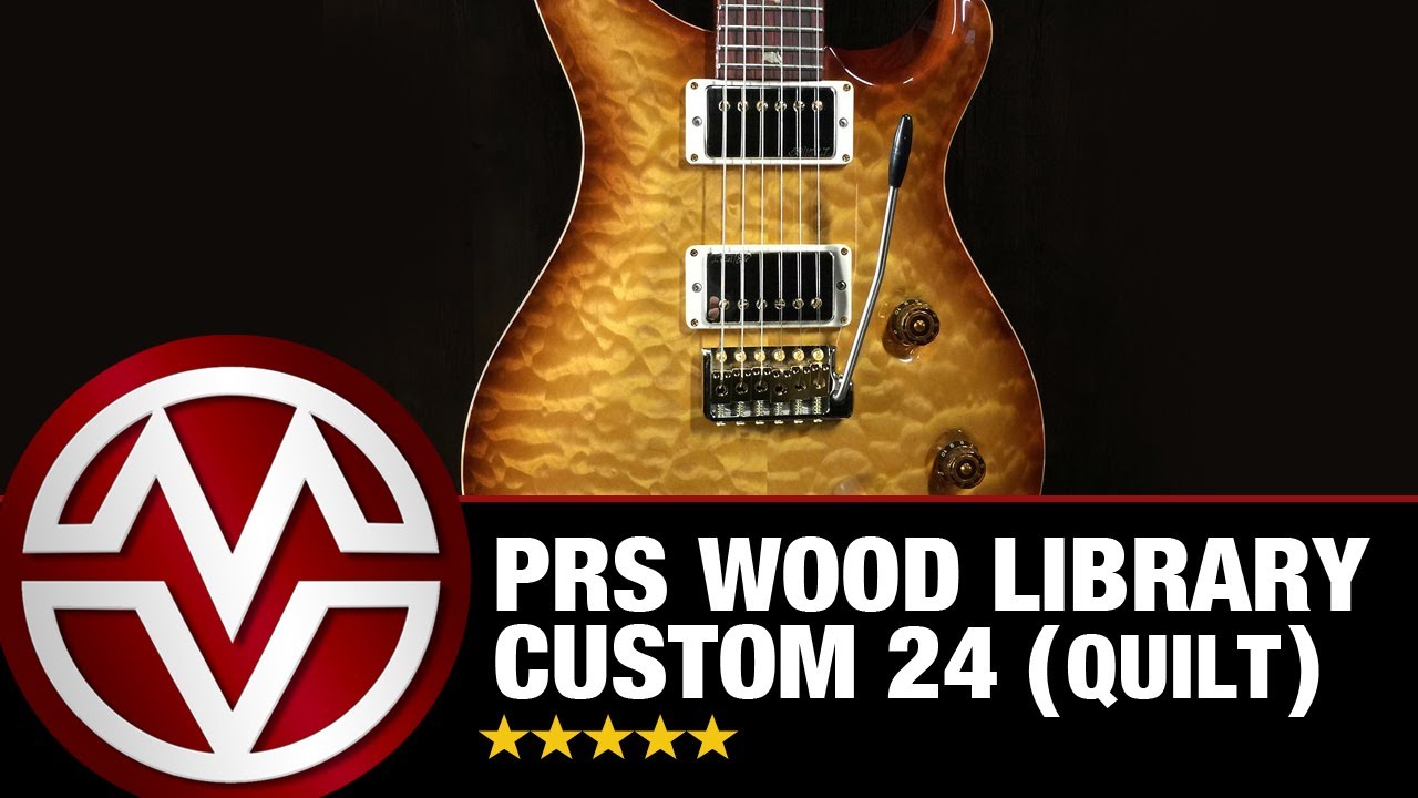 PRS Wood Library Custom 24 (Quilted Maple) - YouTube