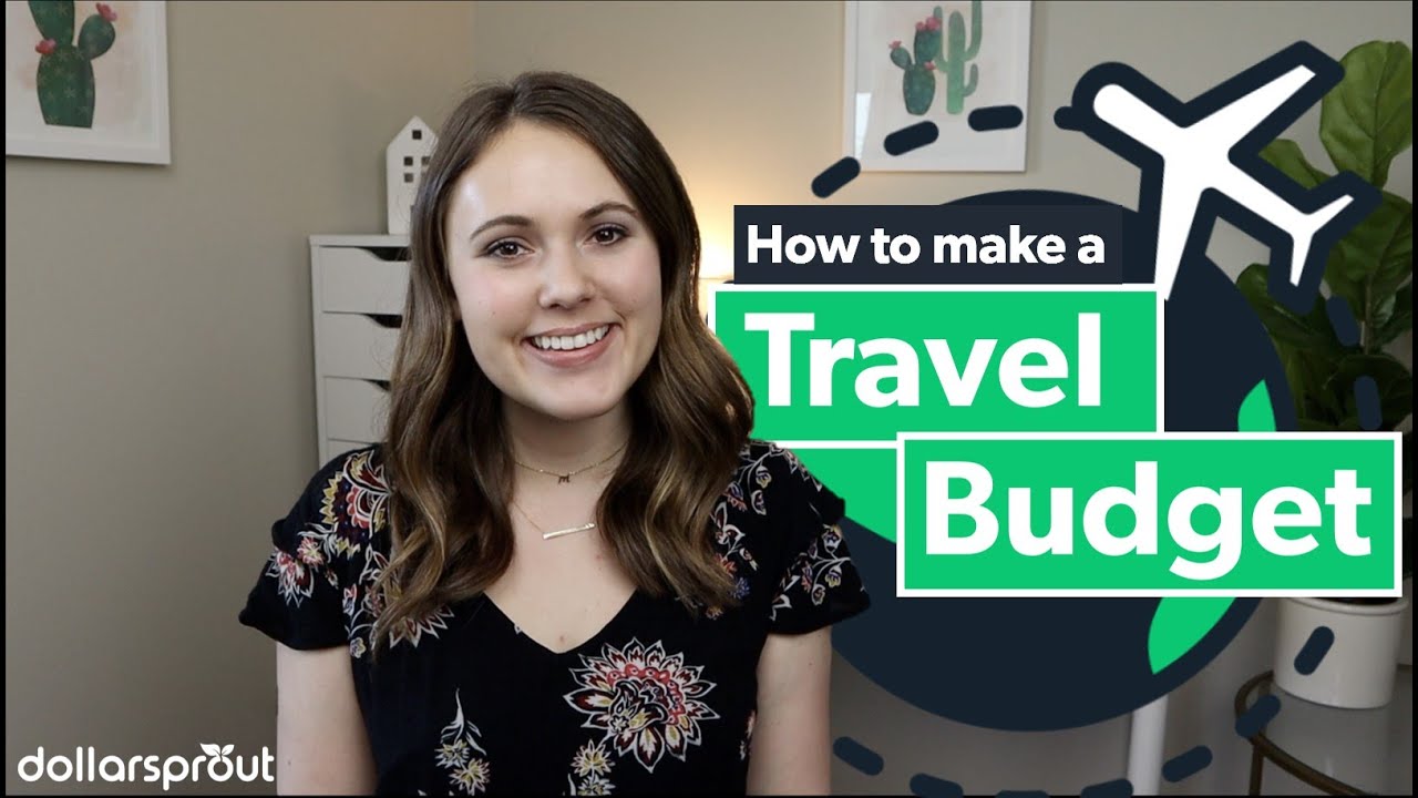 How to Make a Travel Budget in 5 Easy Steps ️ - YouTube