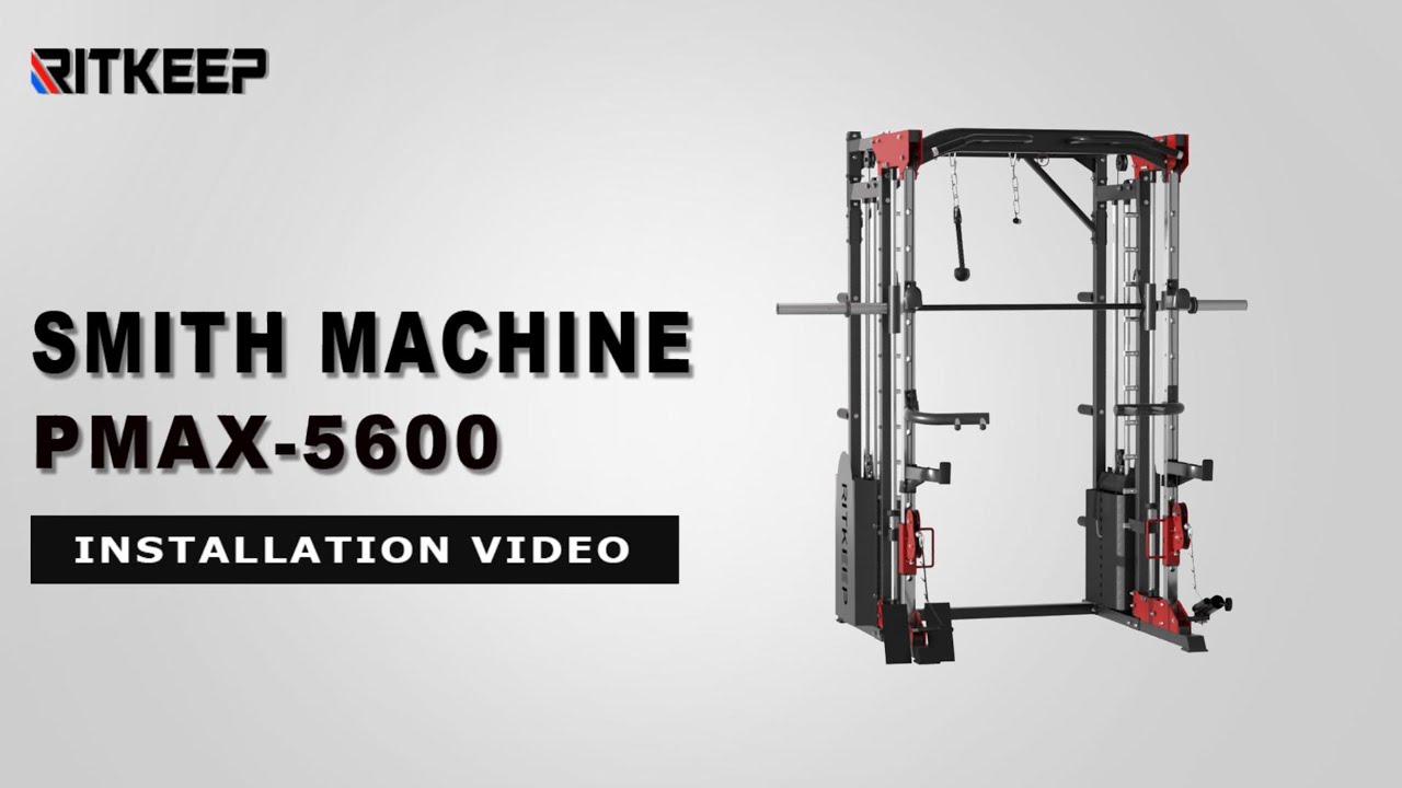 Installation Video of RITKEEP FITNESS PMAX-5600 All-in-One Smith ...
