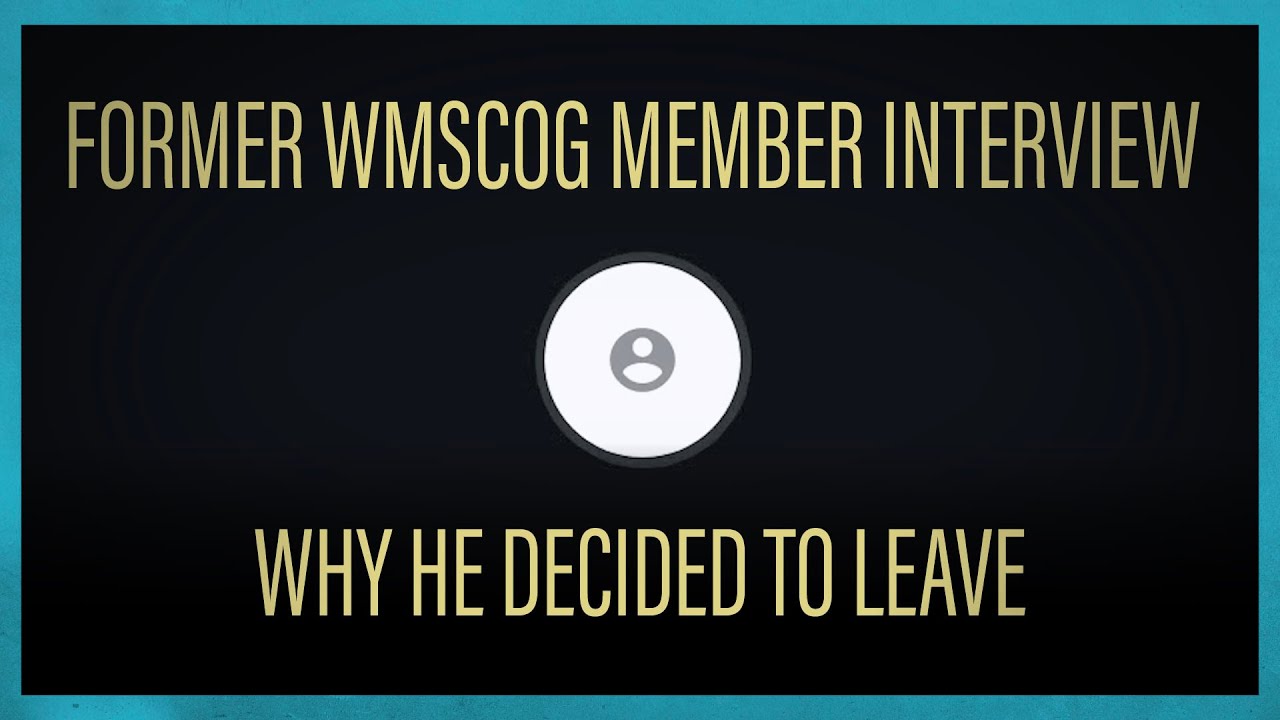 WMSCOG Former Member From New York Interview - YouTube