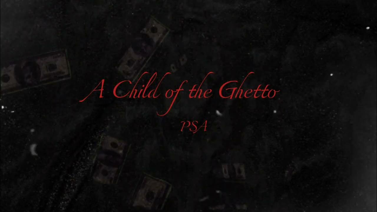 A child of the ghetto (PSA) - YouTube