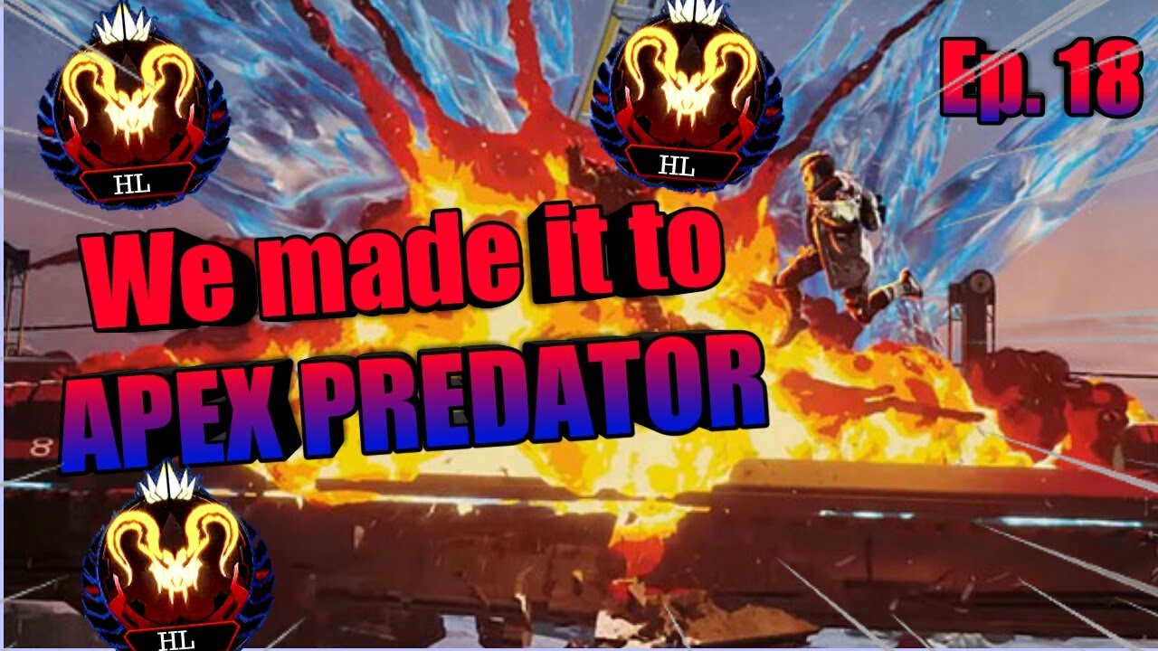 We made it to APEX PREDATOR! The final episode of ROAD TO APEX PREDATOR ...