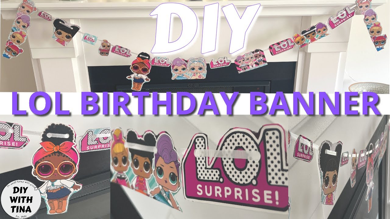̆̈ DIY LOL BIRTHDAY BANNER ON A BUDGET | DIY LOL DOLLS BIRTHDAY BANNER ...