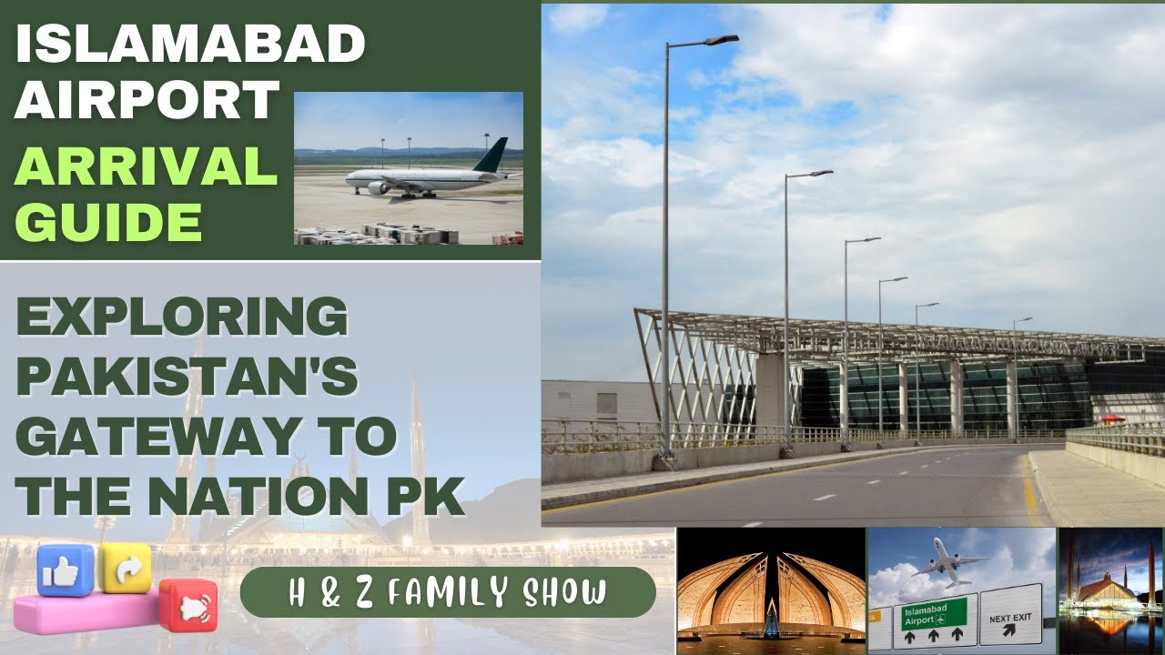 Islamabad Airport Arrival Guide: Exploring Pakistan's Gateway to the ...