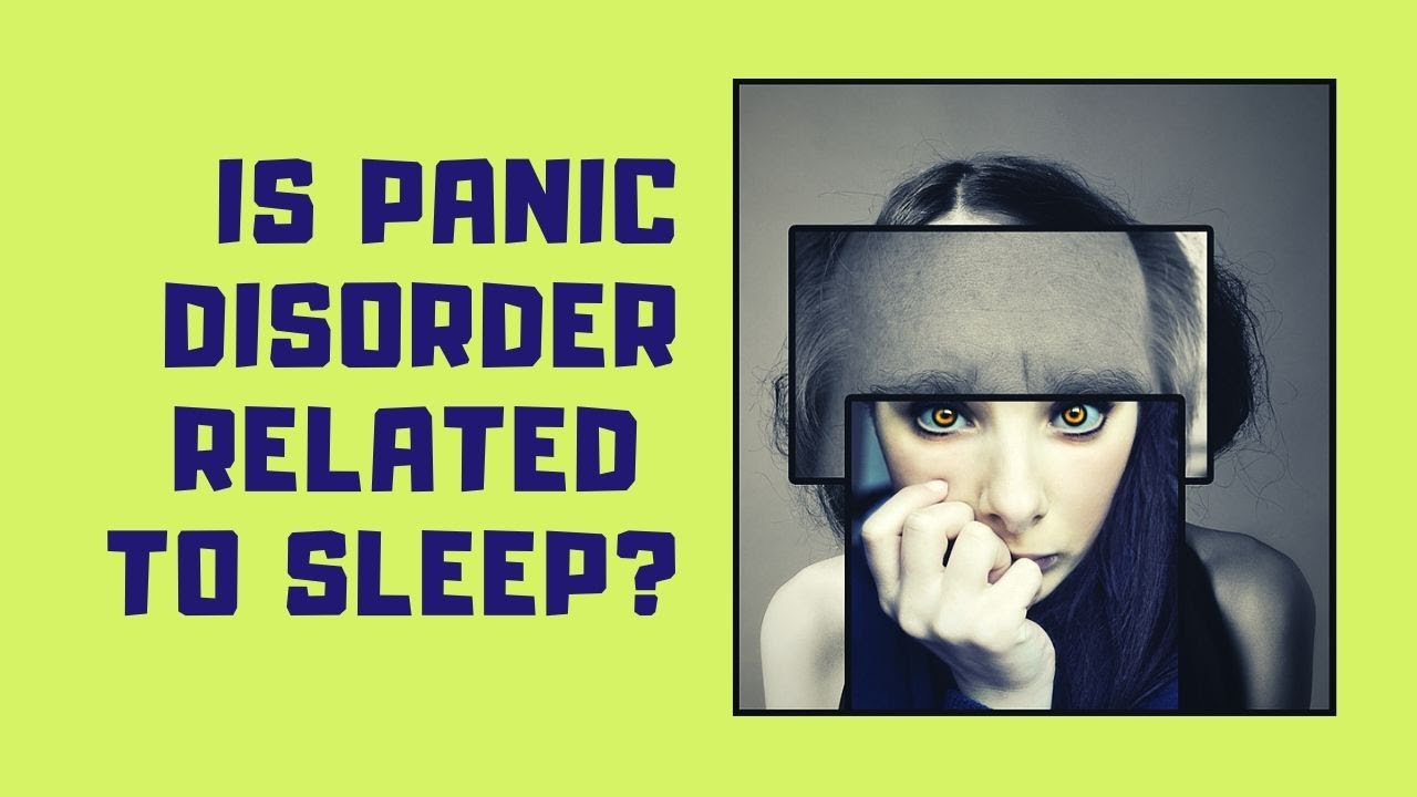 Sleep is Related to Panic Disorder | Sleepinsta (New Research) - YouTube