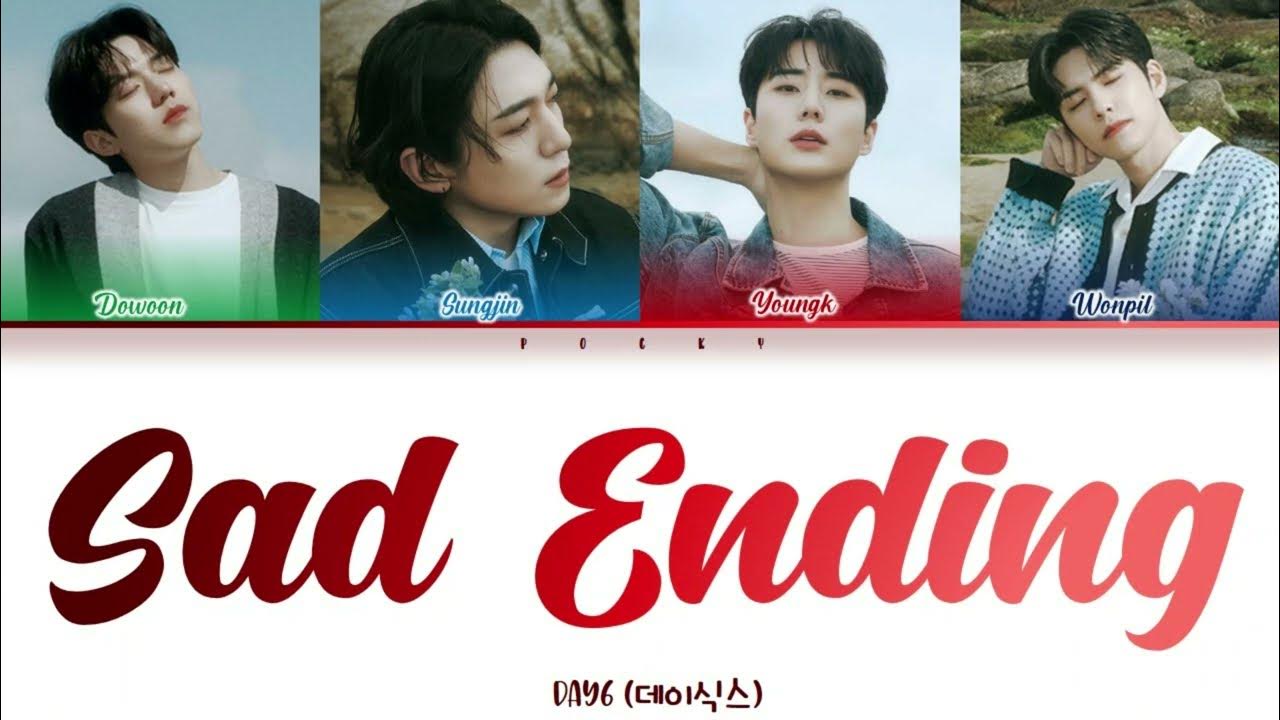 [SUB ESP] DAY6 - "Sad Ending" [Color Coded Lyrics Han|Rom|Esp] - YouTube