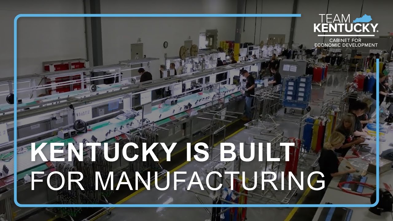 Kentucky is Built for Manufacturing - YouTube