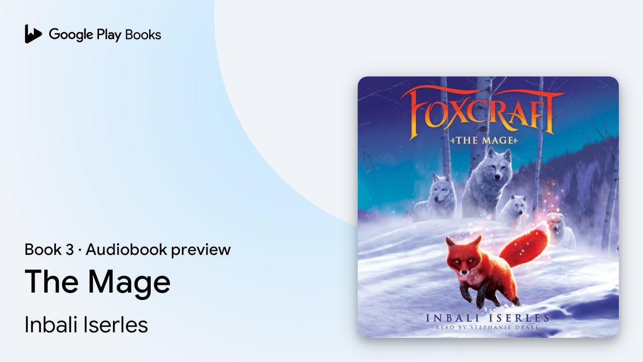 The Mage (Foxcraft, Book 3) Book 3 by Inbali Iserles · Audiobook preview - YouTube