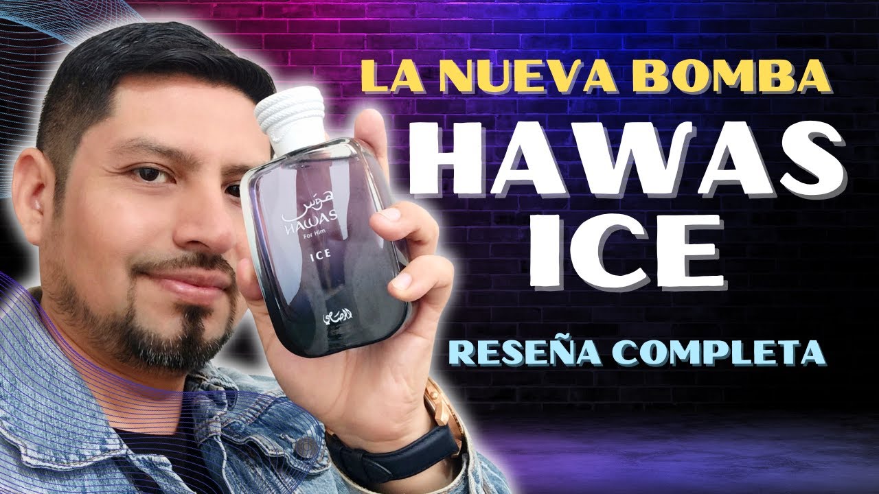 El nuevo HAWAS ICE de Rasasi / Reseña completa en español / Una bomba ...