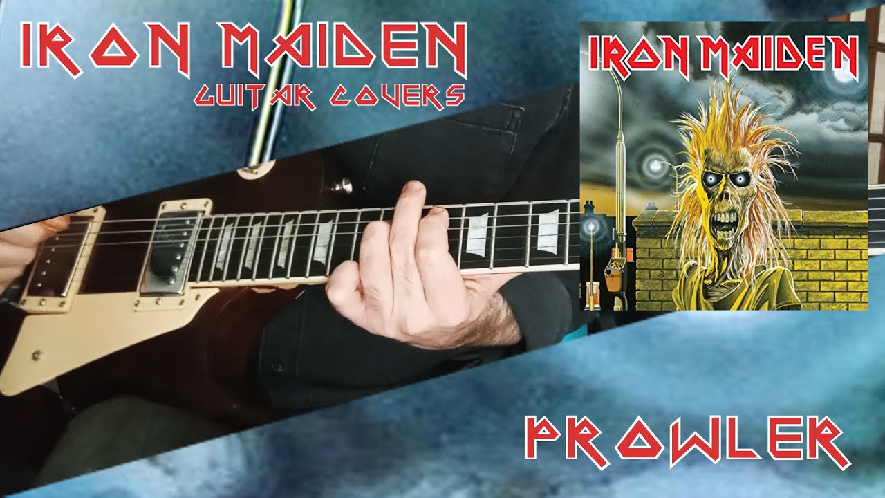 Iron Maiden- Prowler (Guitar Cover) - YouTube