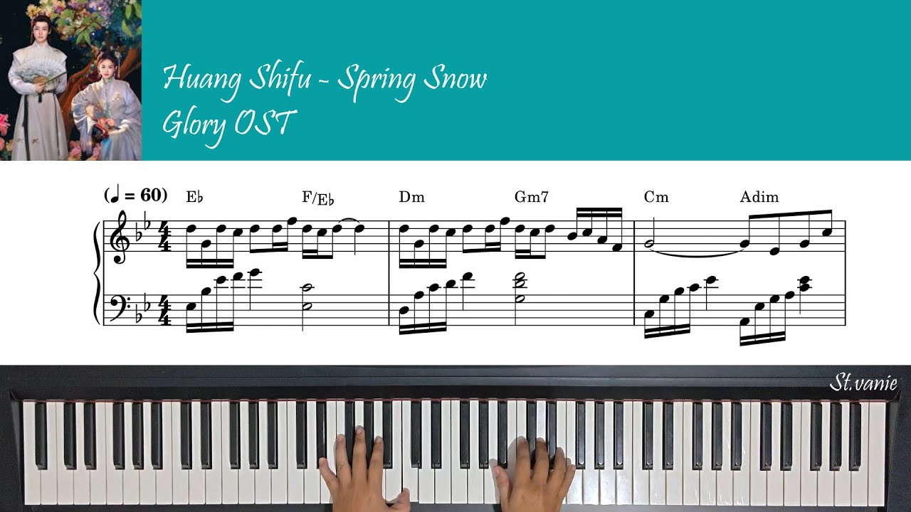 黄诗扶 Huang Shifu - 春雪 Spring Snow | 玉茗茶骨 Glory OST Piano Cover + Sheet ...