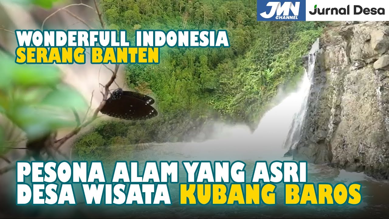 KEINDAHAN ALAM DI DESA KUBANG BAROS BANTEN - YouTube